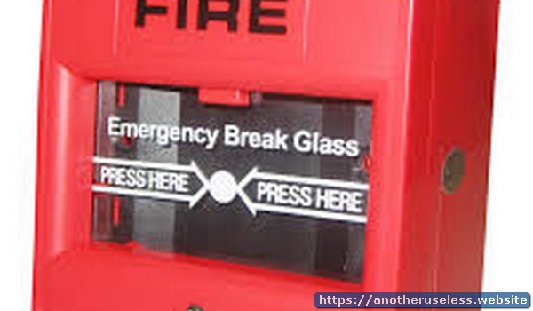 Break glass to sound alarm - break glass and sound the alarm