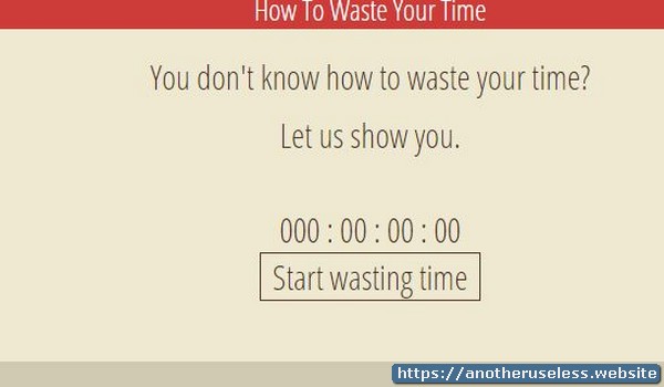 How To Waste Your Time - A real time waster - Another Useless Website